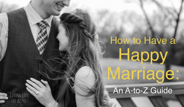 The A To Z Guide To Building A Better Marriage Loving Life At Home