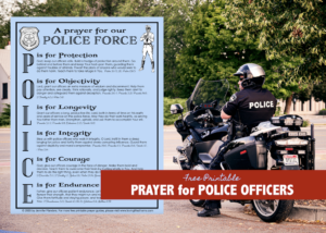 A Prayer for the Police (Free Printable) - Loving Life at Home