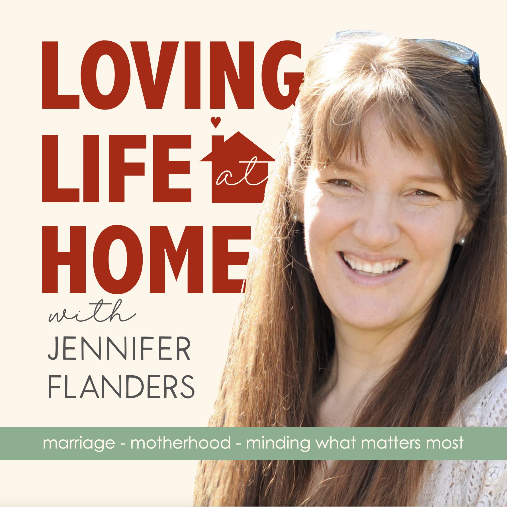 Loving Life at Home Podcast - Loving Life at Home